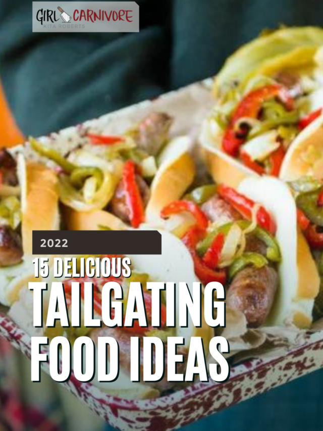 15 Delicious Tailgating Food Ideas - Girl Carnivore