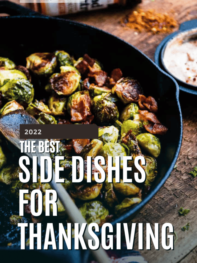 The Best Side Dishes for Thanksgiving - Girl Carnivore