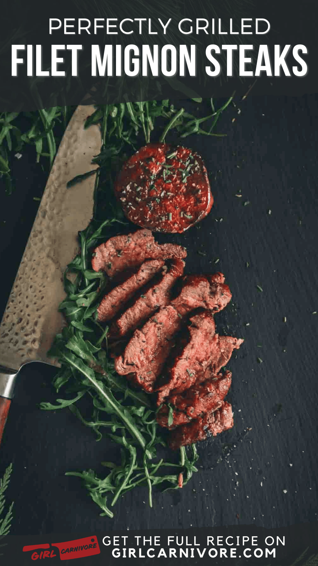 Grilled Filet Mignon - Girl Carnivore