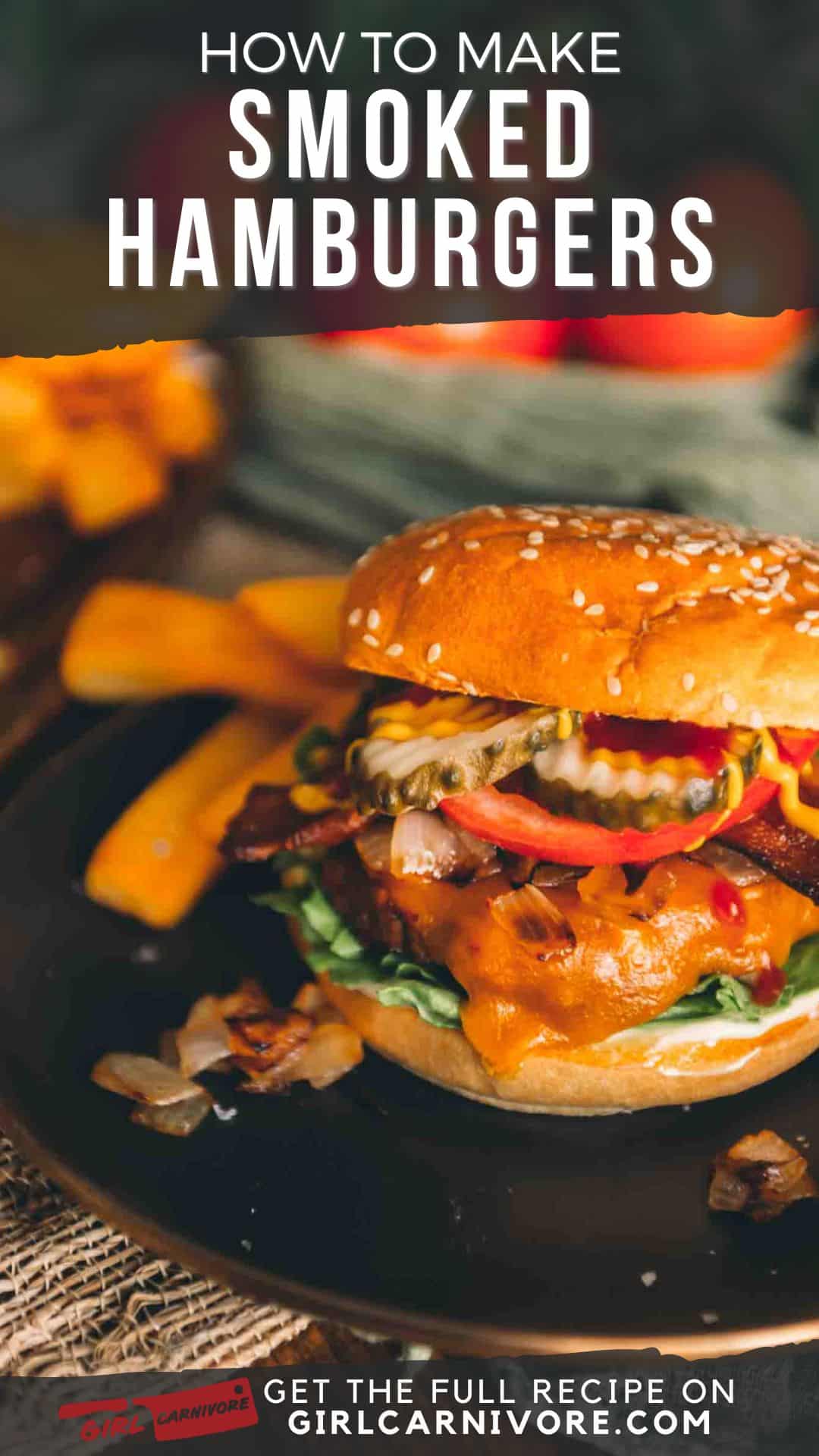 How to Make Smoked Hamburgers + Recipe - Girl Carnivore