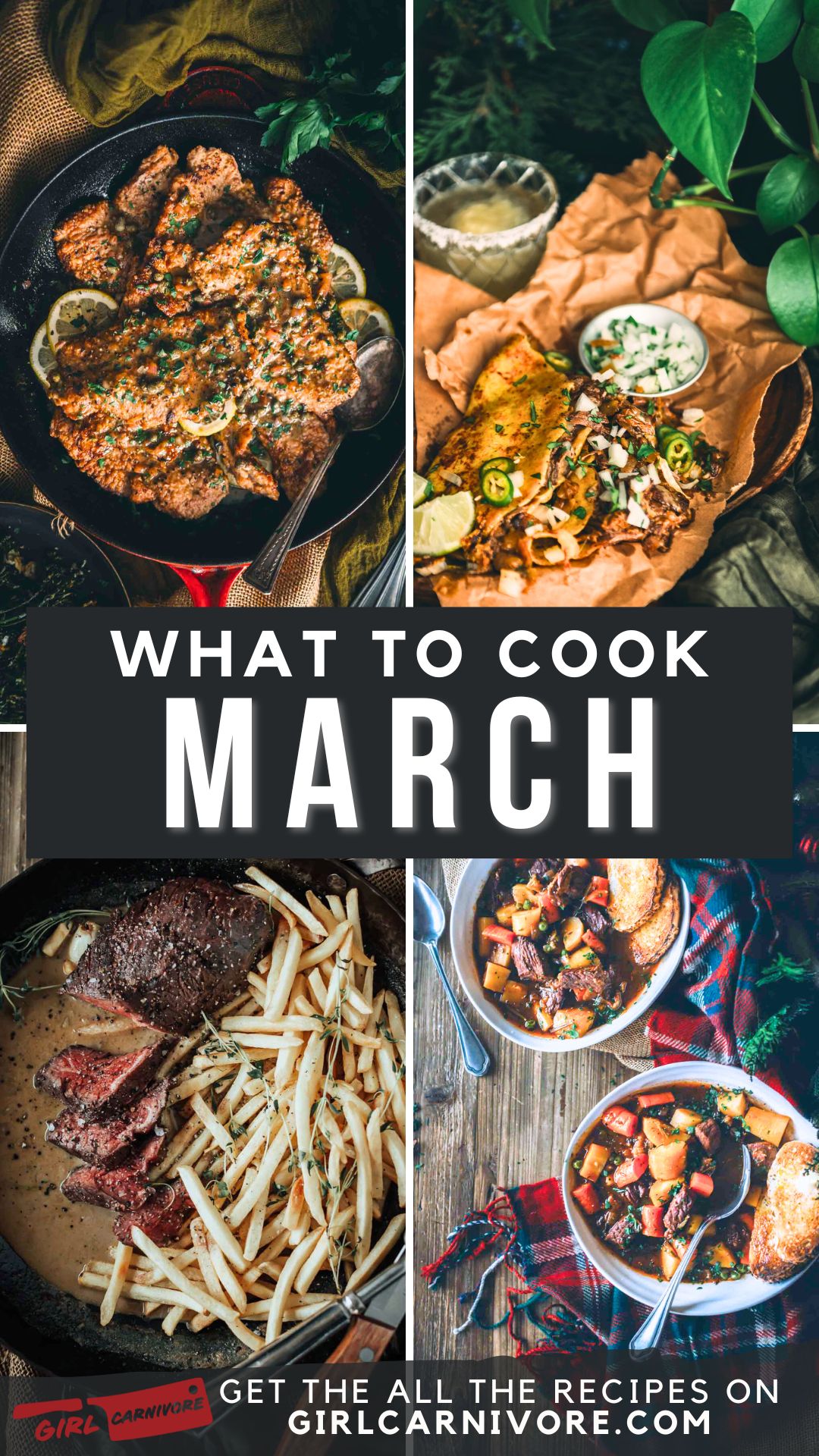 What to Cook March: Quick and Easy Recipes - Girl Carnivore